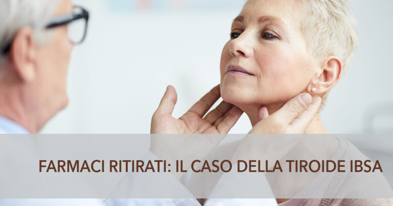 Farmaci ritirati: il caso della tiroide IBSA